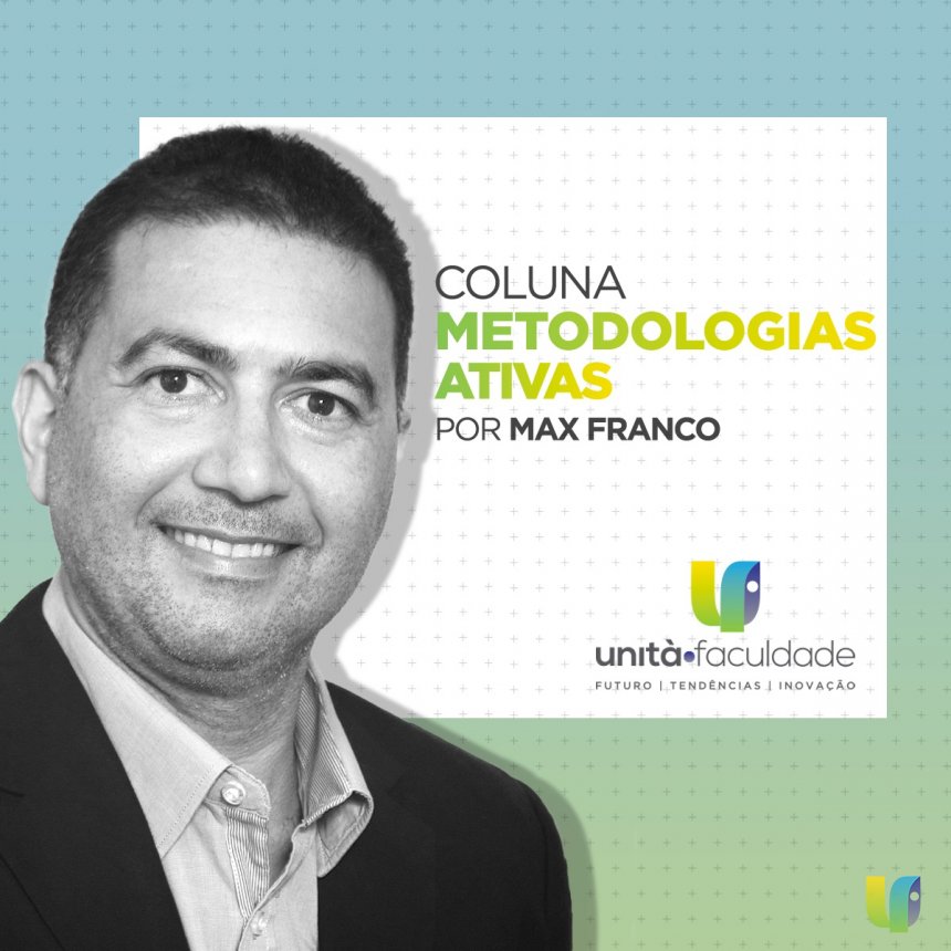 Unità Faculdade | Metodologias ativas tratando de liderança - por Max ...